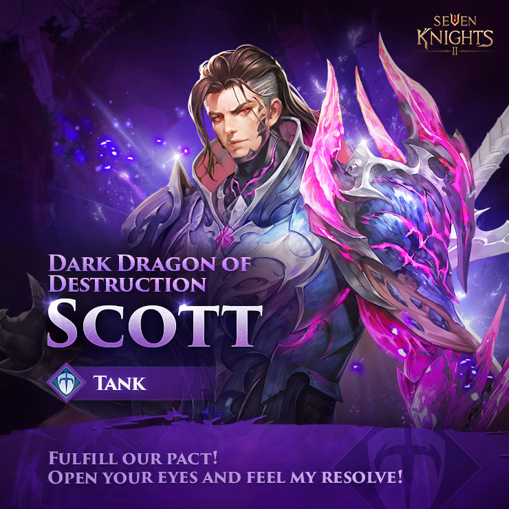 [Hero Sneak Peek] Dark Dragon of Destruction Scott - Seven Knights 2 ...