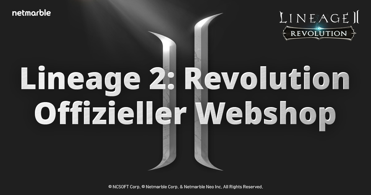 Offizieller Webshop von Lineage 2: Revolution